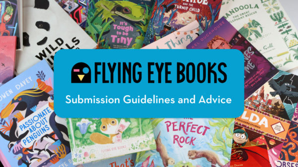 Flying Eye Books Submission Guidelines and Advice – Flying Eye Books
